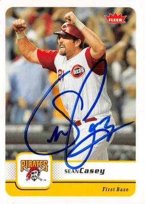 Sean Casey autographed Baseball Card (Cincinnati Reds, Pirates) 2006 ...