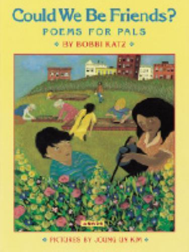 Could We Be Friends? and Other Poems for Pals: Poems for Pals by Bobbi ...
