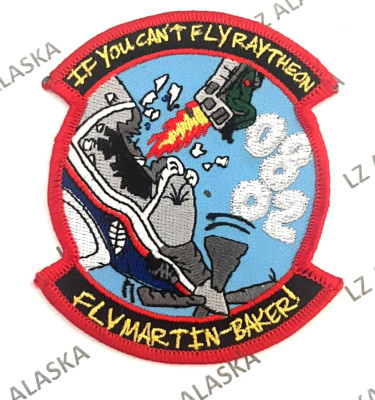 "IF YOU CAN'T FLY RAYTHEON FLY MARTIN-BAKER” PATCH (AFE) USAF - USN ...