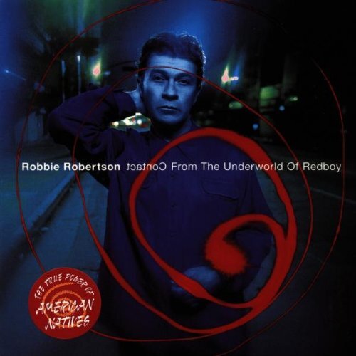 Robbie Robertson : Contact From Underworld Of Redboy CD (1999) | eBay