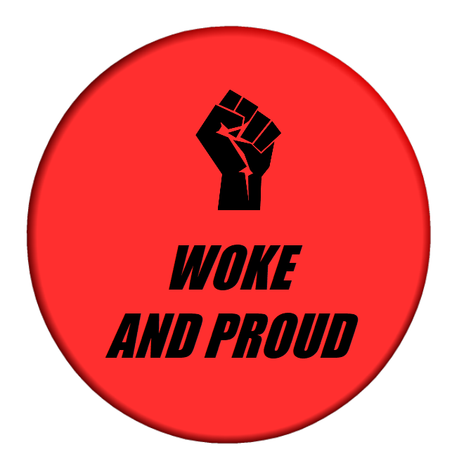 Woke and Proud Button Badge 25mm, 32mm, 58mm | eBay UK