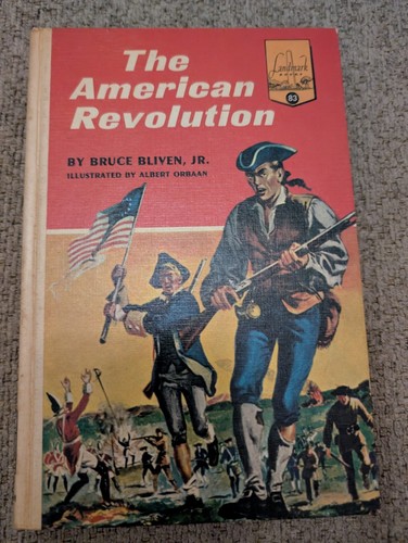 The American Revolution by Bruce Bliven Hardcover Landmark Book 1958 ...