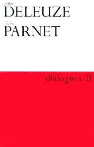 Dialogues by Claire Parnet and Gilles. Deleuze (2002, Trade Paperback ...