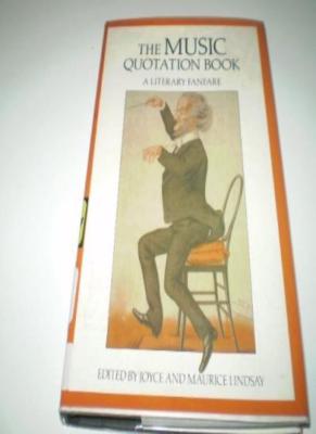 Music Quotation Book: A Literary Fanfare 9780709049616| eBay
