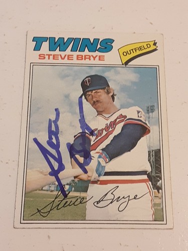 Steve Brye Minnesota Twins 1977 Topps Autograph Card #424 READ ...