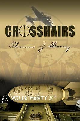 Crosshairs by Thomas J. Berry (2014, Trade Paperback) for sale online ...