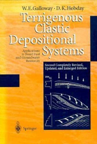 Terrigenous Clastic Depositional Systems : Applications to Fossil Fuel ...