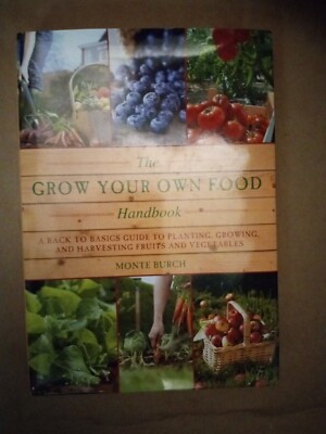 Grow Your Own Food Handbook Back to Basics Guide Harvesting Fruits ...