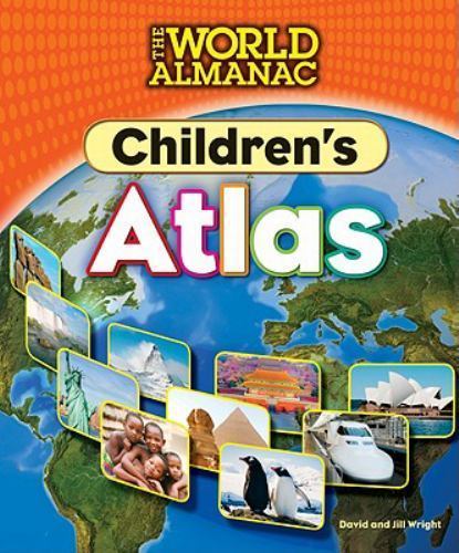 World Almanac Children's Atlas by Jill Wright and David Wright (2012 ...