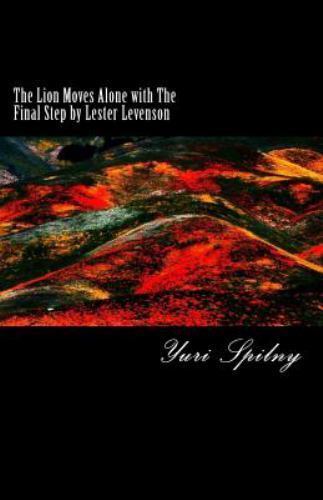 Lion Moves Alone with the Final Step by Lester Levenson : Freedom ...