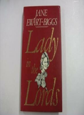 Lady in the Lords By Jane Ewart-Biggs | eBay