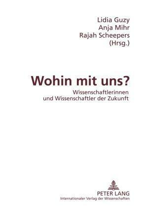 Wohin mit Uns? von Lidia Guzy Anja Mihr Rajah Scheepers (2009 ...