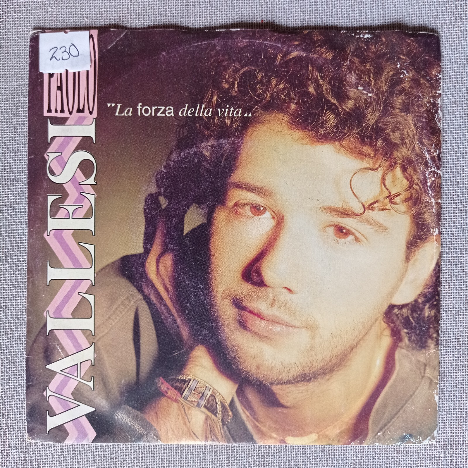 Paolo Vallesi – La Forza Della Vita [1992] Vinyl 7" Single 45 RPM Pop ...