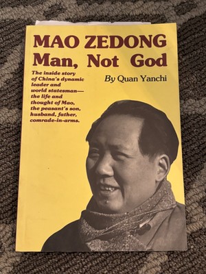 Mao Zedong Man, Not God - Book by Quan Yanchi - Free Shipping | eBay