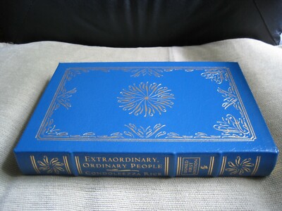 CONDOLEEZZA RICE SIGNED EXTRAORDINARY ORDINARY PEOPLE - EASTON PRESS ...