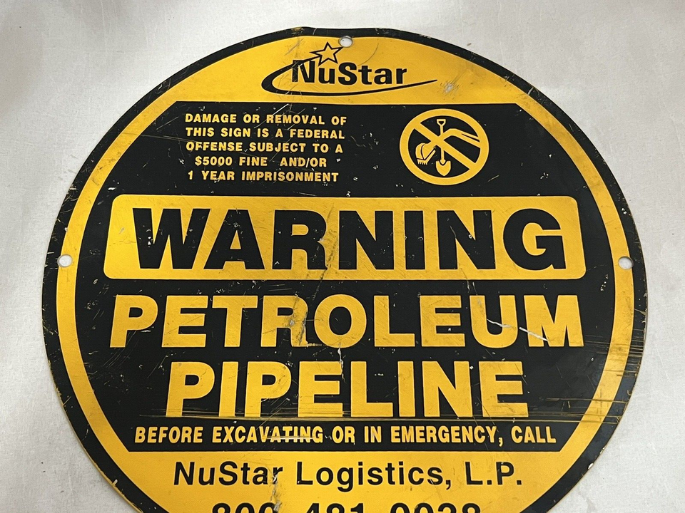 Warning Petroleum Pipeline Nustar Logistics Metal 12" Round Sign AD ...