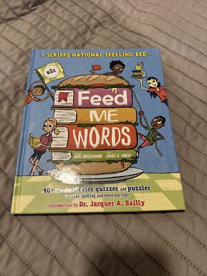 Scripps National Spelling Bee : Feed Me Words by Kris Hirschmann (2016 ...