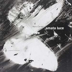 Mario Carrieri: amata luce - Mario Carrieri (Edizioni della Meridiana ...