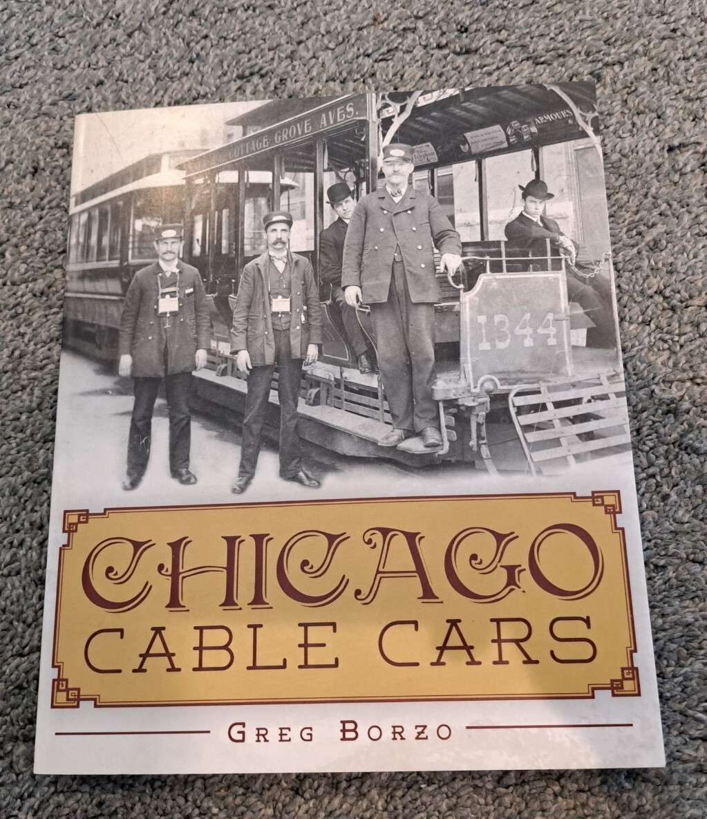 Chicago Cable Cars Greg Borzo Transit Trains | eBay