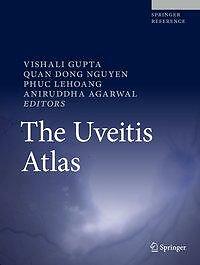 The Uveitis Atlas von Quan Dong Nguyen Aniruddha Agarwal Phuc Lehoang ...