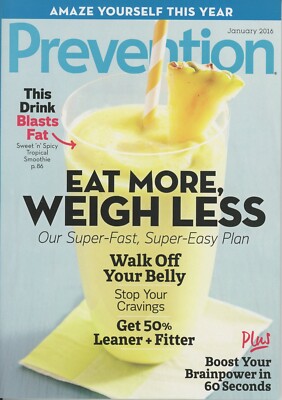 PREVENTION Magazine - January 2016 / Eat More, Weigh Less / Enjoy ...