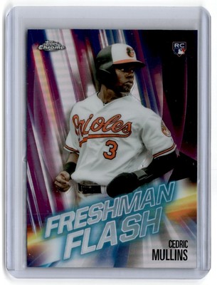 2019 Topps Chrome Freshman Flash Cedric Mullins Rookie Baltimore ...