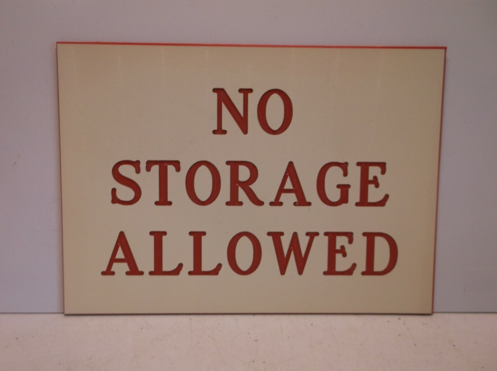 No Storage Allowed"" Etched Sign - Measures 5"" x 7"" | eBay