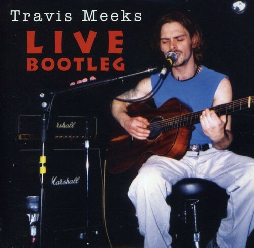Live Bootleg by Meeks, Travis (CD, 2005) for sale online | eBay