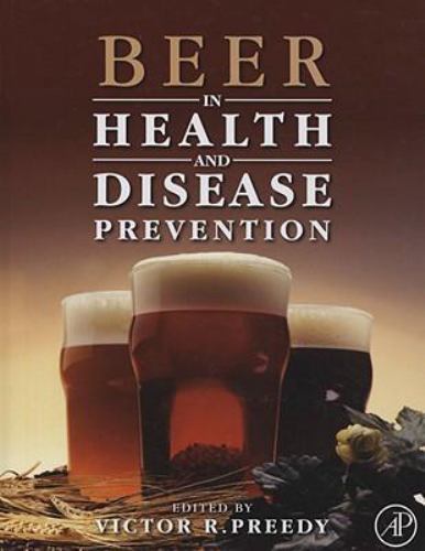 Beer in Health and Disease Prevention by Victor R. Preedy (2008 ...