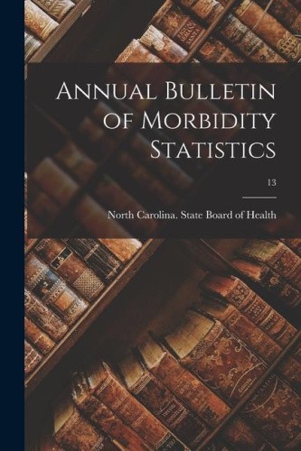 Annual Bulletin of Morbidity Statistics; 13 NEUF | eBay