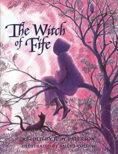 The Witch of Fife (Scottish Folk Tales) By Judy Paterson, Sally ...