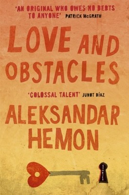 Love and Obstacles Paperback Aleksandar Hemon | eBay