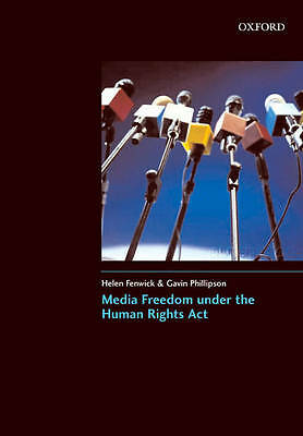 Media Freedom under the Human Rights Act by Helen Fenwick, Gavin ...
