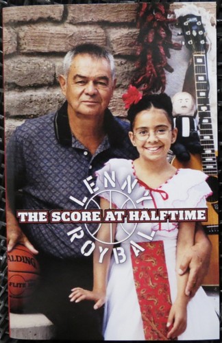 LENNY ROYBAL The Score At Halftime SPANISH Espanola NEW MEXICO Santa Fe ...