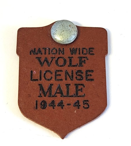 WWII Era Nation Wide Wolf License MALE 1944-45 Vintage Hunting Tag | eBay