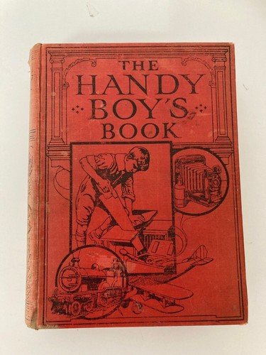THE HANDY BOY'S BOOK 1921, 30 PLATES, ALMOST 300 DIAGRAMS, AGE MARKS ...