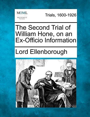 The Second Trial of William Hone, on an Ex-Officio Information ...
