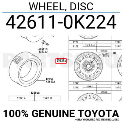 426110K224 Genuine Toyota WHEEL, DISC 42611-0K224 | eBay
