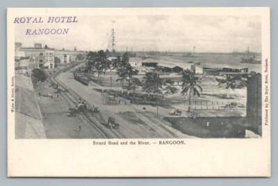 Strand Road & River RANGOON Burma Myanmar Antique Royal Hotel Postcard ...