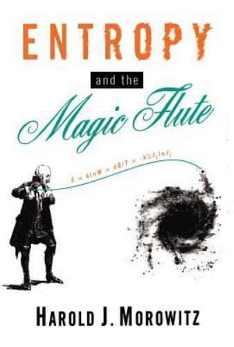 Entropy and the Magic Flute by Harold J. Morowitz (1993, Hardcover) for ...
