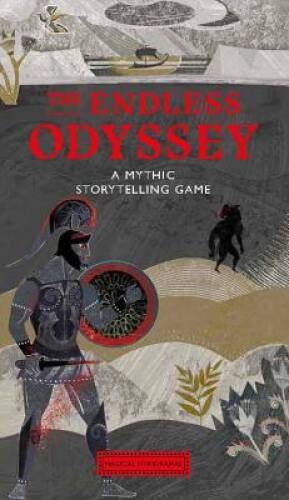 The Endless Odyssey: A Mythic Storytelling Game (Magical Myrioramas ...