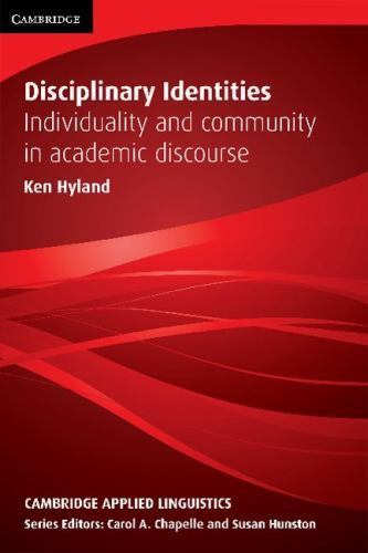 Cambridge Applied Linguistics Ser.: Disciplinary Identities ...