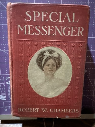 Special Messenger by Robert W. Chambers (1909, Hardcover) | eBay