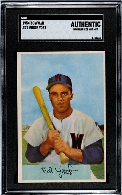 1954 BOWMAN # 72 - EDDIE YOST - WASHINGTON SENATORS- SGC -AUTHENTIC ...