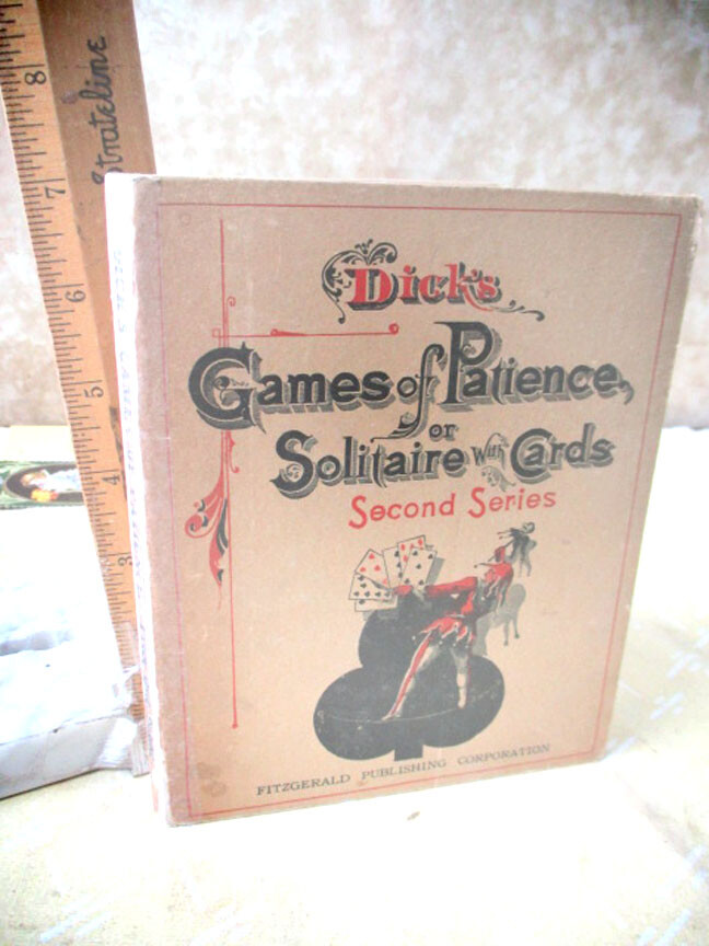 DICK'S GAMES Of PATIENCE Or SOLITAIRE With CARDS,1898,Harris B. Dick ...
