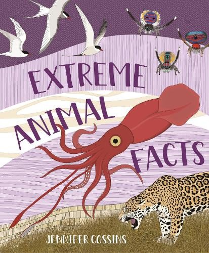 Extreme Animal Facts by Jennifer Cossins [Hardback] 9780734422477 | eBay UK