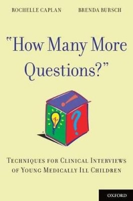 How Many More Questions?: Techniques for Clinical Interviews of Young ...