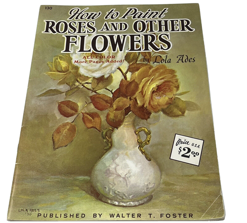Walter Foster Art Book Roses & Other Flowers Lola Ades Instructional ...