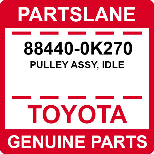 88440-0K270 Toyota OEM Genuine PULLEY ASSY, IDLE | eBay