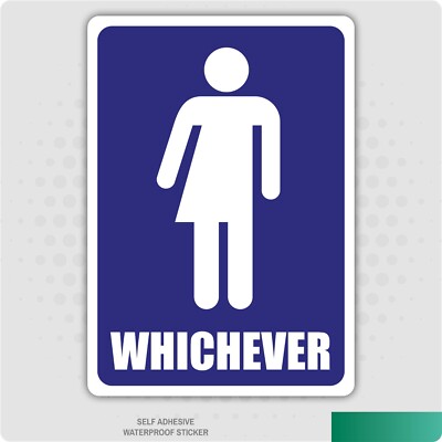 Whichever Bathroom - All Gender Neutral Transgender Toilet Office ...